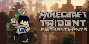 Best Trident Enchantments In Minecraft