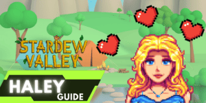 Stardew Valley Haley Guide: Gifts, Schedule, And Heart Events